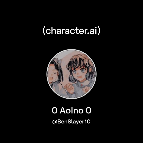 Chat with 0 AoIno 0 | character.ai | AI Chat, Reimagined–Your Words ...