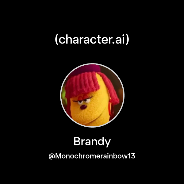 Chat with Brandy | character.ai | AI Chat, Reimagined–Your Words. Your World.
