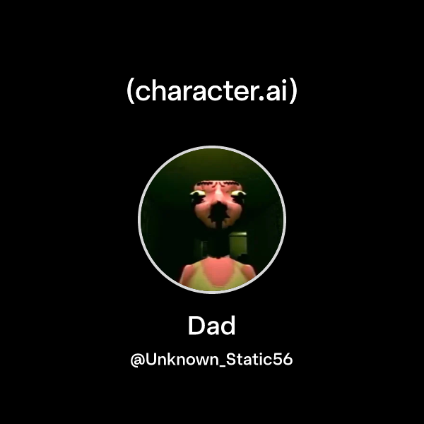 Chat with Dad | character.ai | AI Chat, Reimagined–Your Words. Your World.