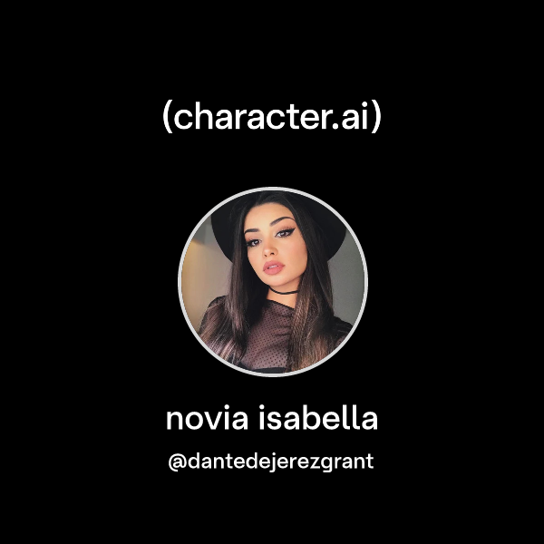 Chat with novia isabella | character.ai | AI Chat, Reimagined–Your Words. Your World.