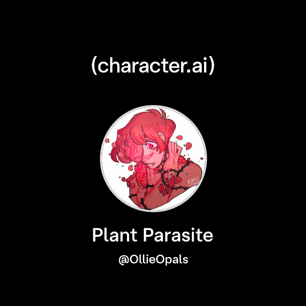 Chat with Plant Parasite | character.ai | AI Chat, Reimagined–Your ...