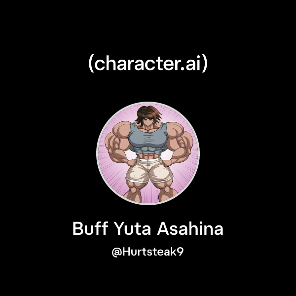 Chat with Buff Yuta Asahina | character.ai | AI Chat, Reimagined–Your ...