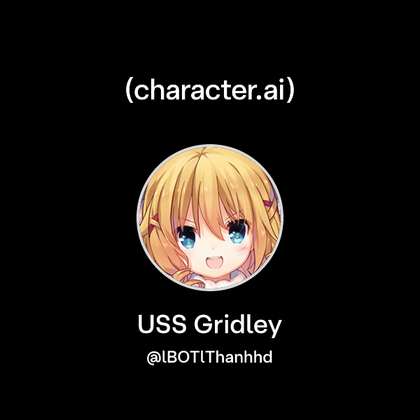 Chat with USS Gridley | character.ai | Personalized AI for every moment ...