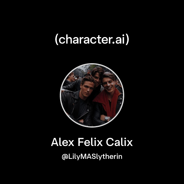 Chat with Alex Felix Calix | character.ai | AI Chat, Reimagined–Your ...