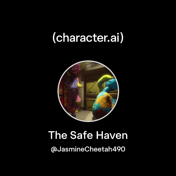 Chat with The Safe Haven | character.ai | AI Chat, Reimagined–Your Words. Your World.