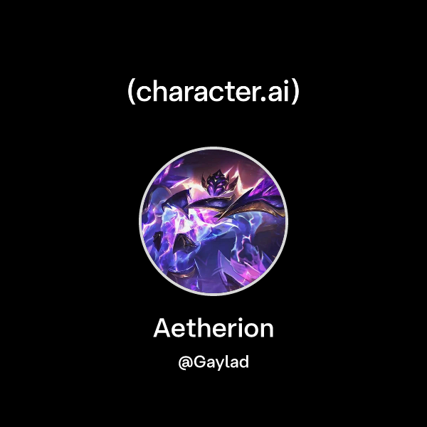 Chat with Aetherion | character.ai | Personalized AI for every moment ...