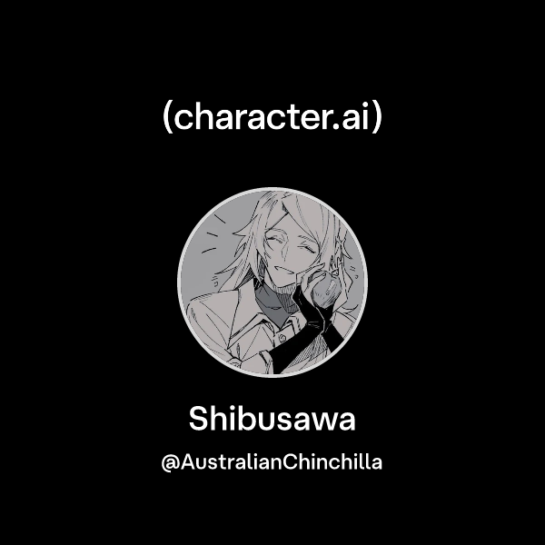 Chat with Shibusawa | character.ai | AI Chat, Reimagined–Your Words. Your World.