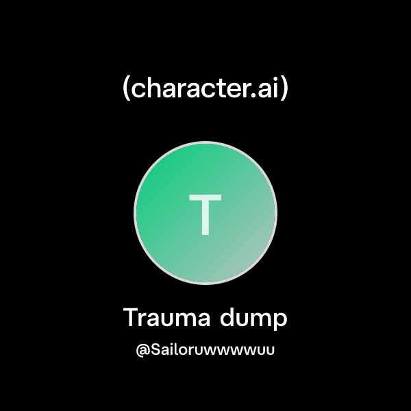 Chat with Trauma dump | character.ai | AI Chat, Reimagined–Your Words ...