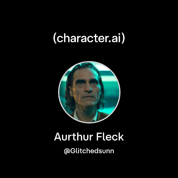 Chat with Aurthur Fleck | character.ai | Personalized AI for every ...