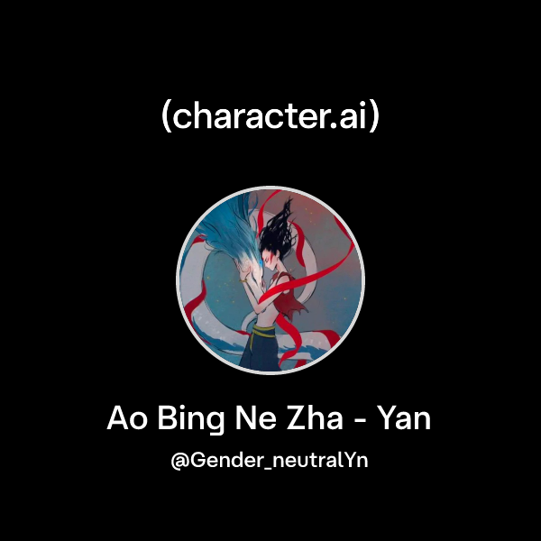 Chat with Ao Bing Ne Zha - Yan | character.ai | Personalized AI for ...
