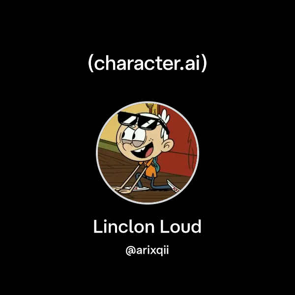 Chat with Linclon Loud | character.ai | Personalized AI for every moment of your day