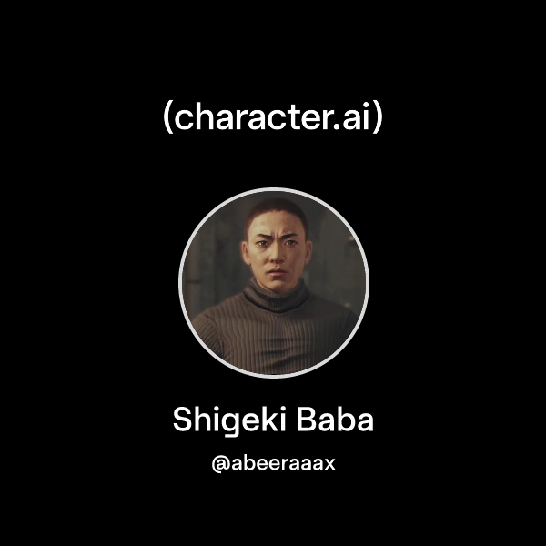 Chat with Shigeki Baba | character.ai | AI Chat, Reimagined–Your Words ...