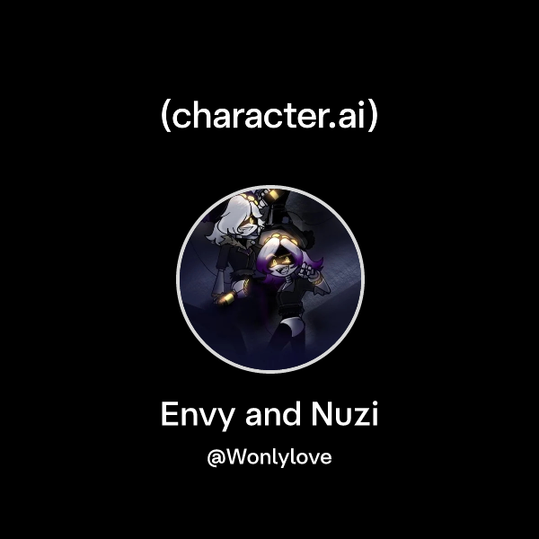 Chat with Envy and Nuzi | character.ai | Personalized AI for every ...