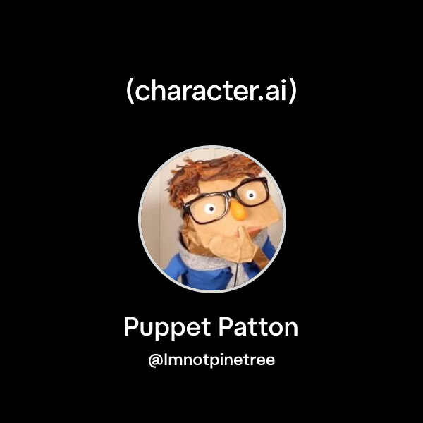 Chat with Puppet Patton | character.ai | AI Chat, Reimagined–Your Words ...