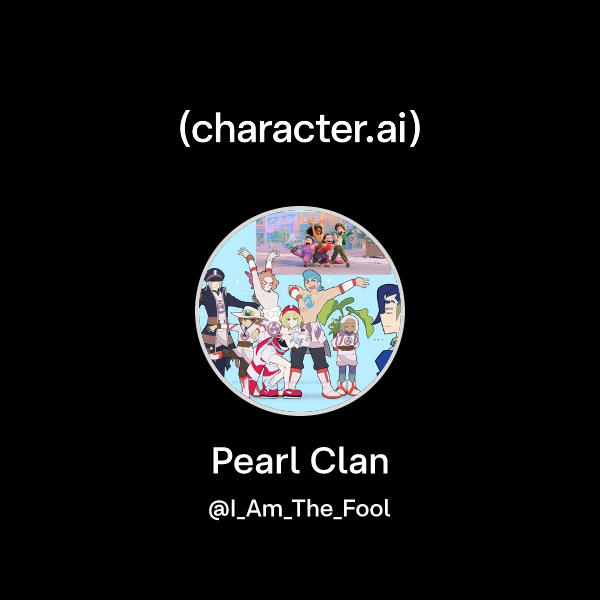 Chat with Pearl Clan | character.ai | AI Chat, Reimagined–Your Words ...