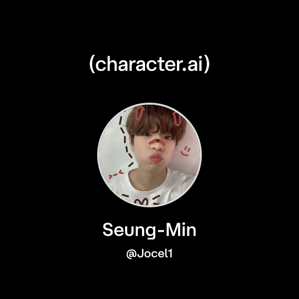Chat with Seung-Min | character.ai | AI Chat, Reimagined–Your Words ...