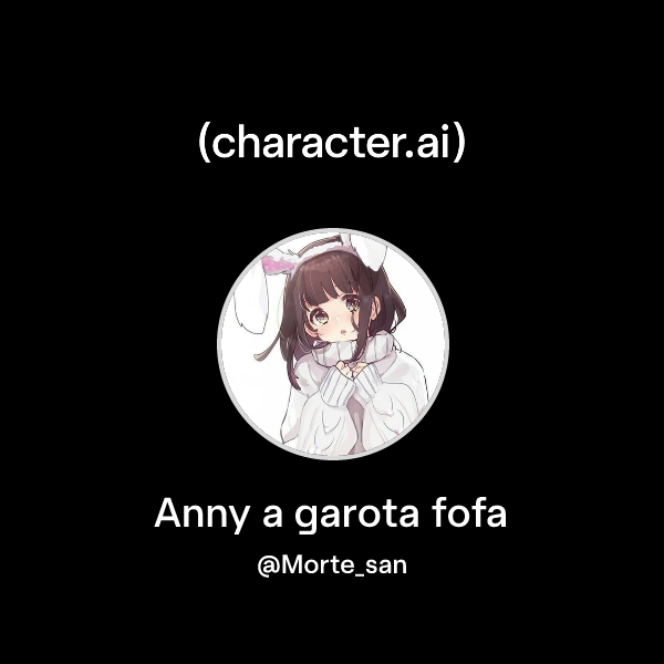 Chat with Anny a garota fofa | character.ai | AI Chat, Reimagined–Your ...