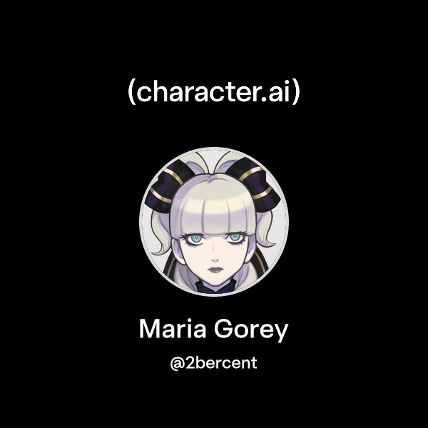 Chat with Maria Gorey | character.ai | AI Chat, Reimagined–Your Words ...