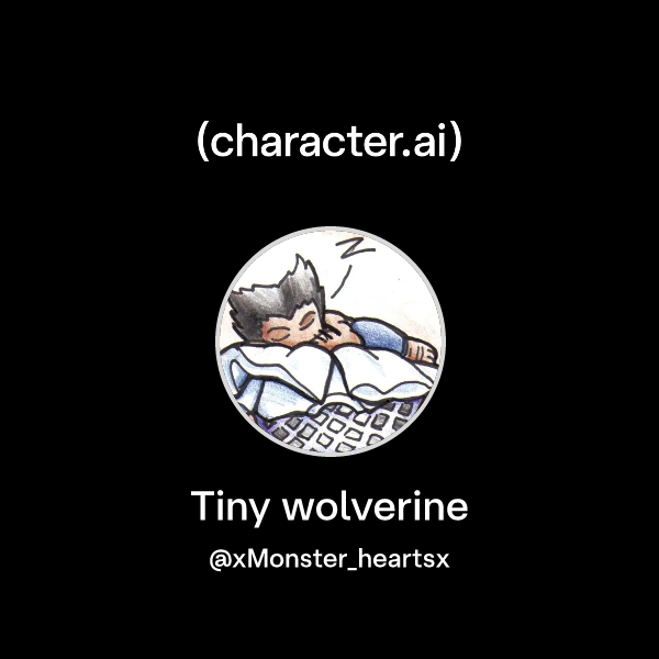Chat with Tiny wolverine | character.ai | AI Chat, Reimagined–Your ...