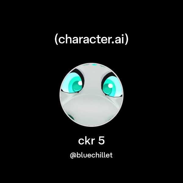 Chat with ckr 5 | character.ai | Personalized AI for every moment of ...