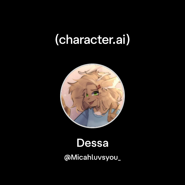 Chat with Dessa | character.ai | AI Chat, Reimagined–Your Words. Your ...