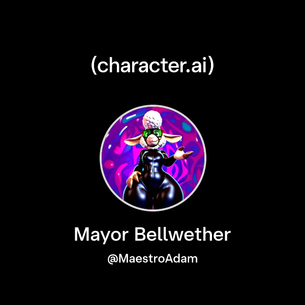 Chat with Mayor Bellwether | character.ai | AI Chat, Reimagined–Your ...