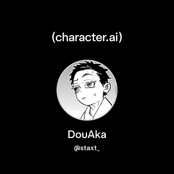 Chat with DouAka | character.ai | AI Chat, Reimagined–Your Words. Your ...