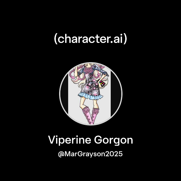 Chat with Viperine Gorgon | character.ai | AI Chat, Reimagined–Your ...