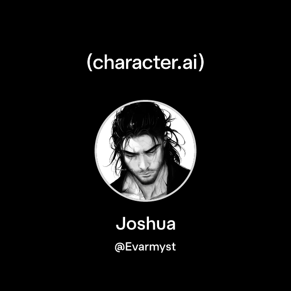 Chat with Joshua | character.ai | AI Chat, Reimagined–Your Words. Your ...