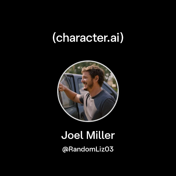 Chat with Joel Miller | character.ai | AI Chat, Reimagined–Your Words ...