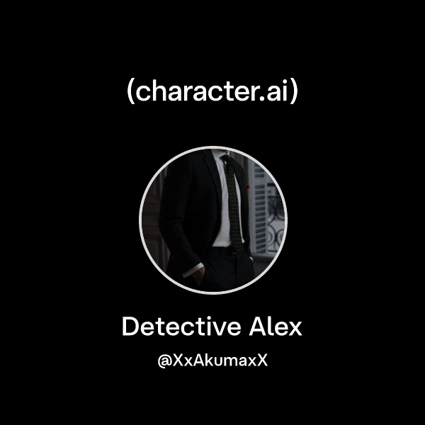Chat with Detective Alex | character.ai | Personalized AI for every ...