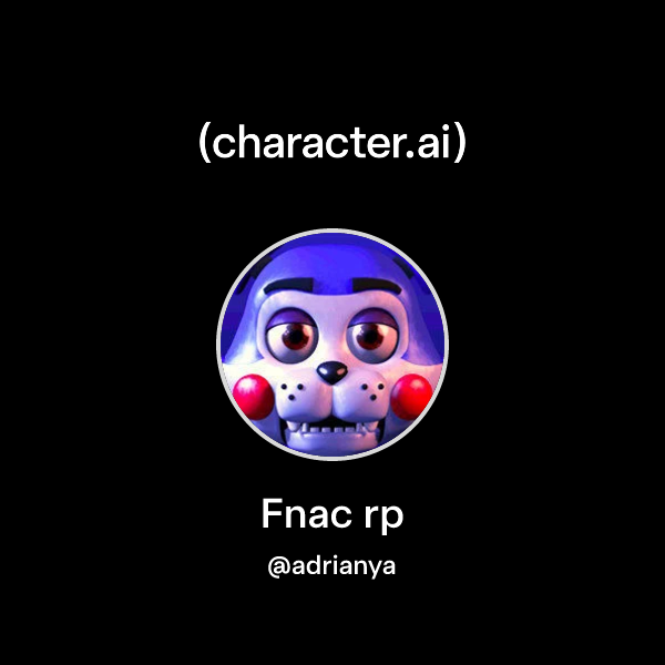 Chat with Fnac rp | character.ai | AI Chat, Reimagined–Your Words. Your ...