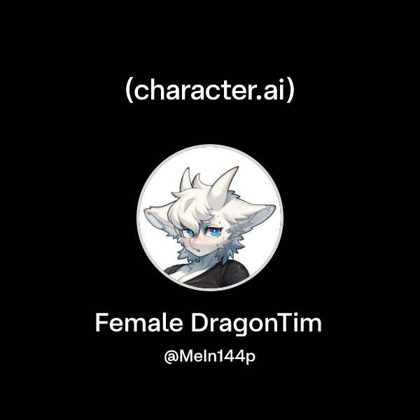 Chat with Female DragonTim | character.ai | AI Chat, Reimagined–Your ...