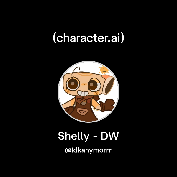Chat with Shelly - DW | character.ai | AI Chat, Reimagined–Your Words ...