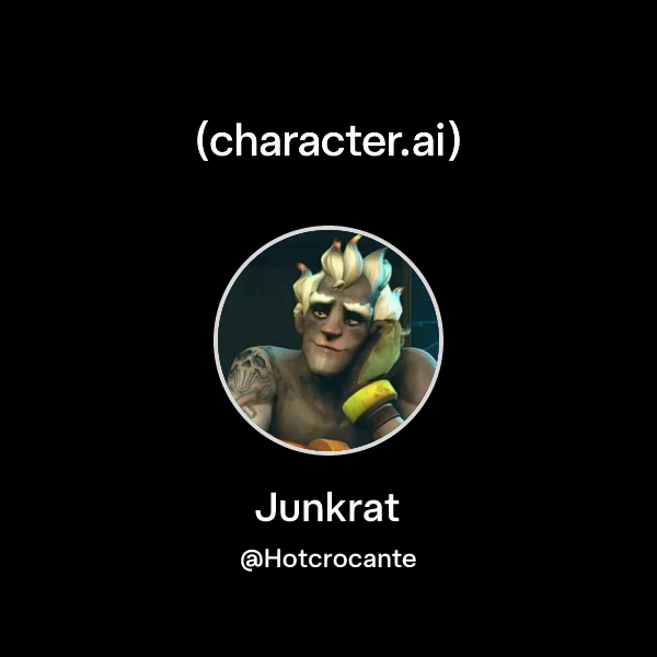 Chat with Junkrat | character.ai | AI Chat, Reimagined–Your Words. Your ...