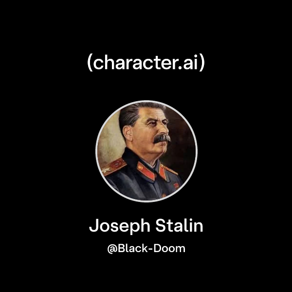 Chat with Joseph Stalin | character.ai | AI Chat, Reimagined–Your Words ...