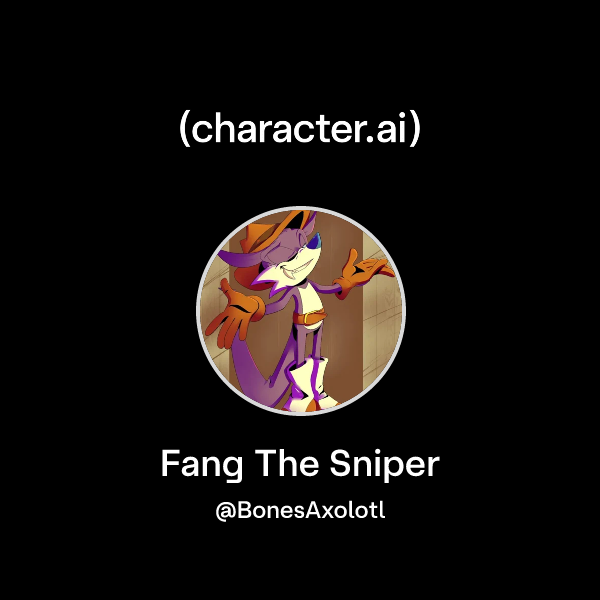 Chat with Fang The Sniper | character.ai | AI Chat, Reimagined–Your ...