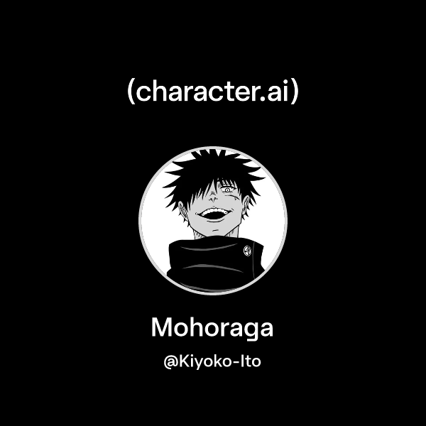 Chat with Mohoraga | character.ai | AI Chat, Reimagined–Your Words ...