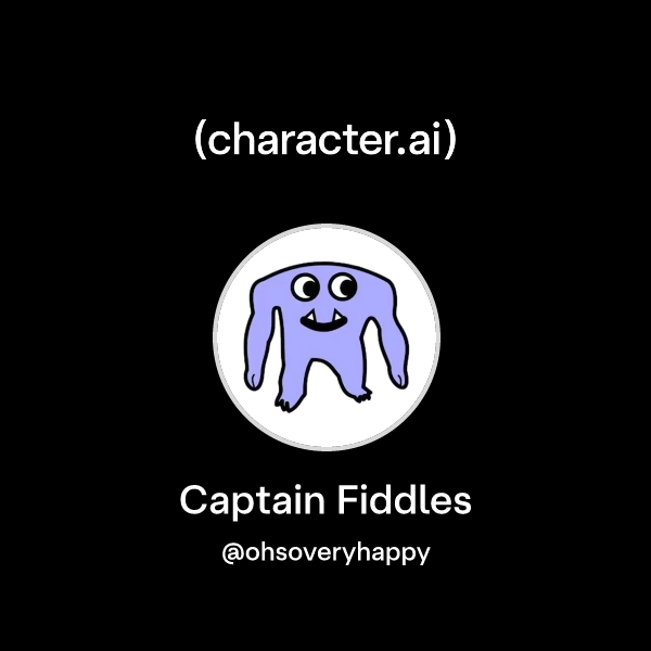 Chat with Captain Fiddles | character.ai | AI Chat, Reimagined–Your ...