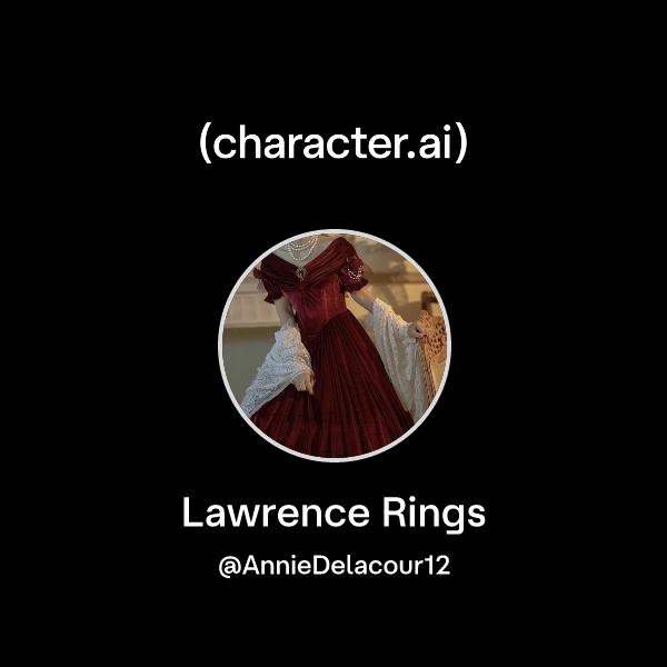 Chat with Lawrence Rings | character.ai | Personalized AI for every ...