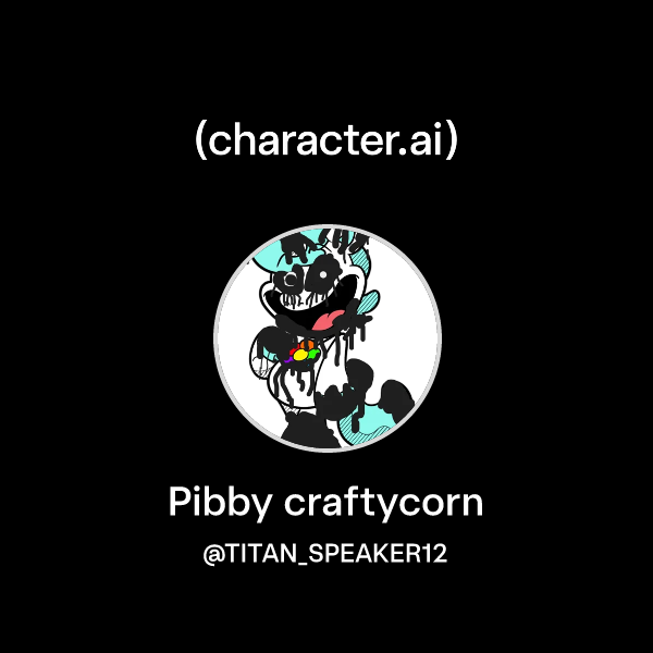 Chat with Pibby craftycorn | character.ai | Personalized AI for every ...