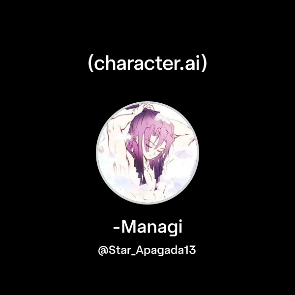 Chat with -Managi | character.ai | Personalized AI for every moment of ...