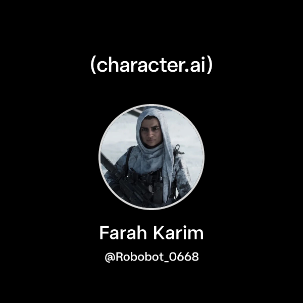 Chat with Farah Karim | character.ai | AI Chat, Reimagined–Your Words. Your World.