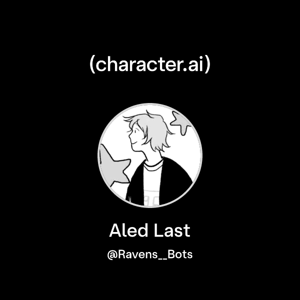 Chat with Aled Last | character.ai | AI Chat, Reimagined–Your Words ...