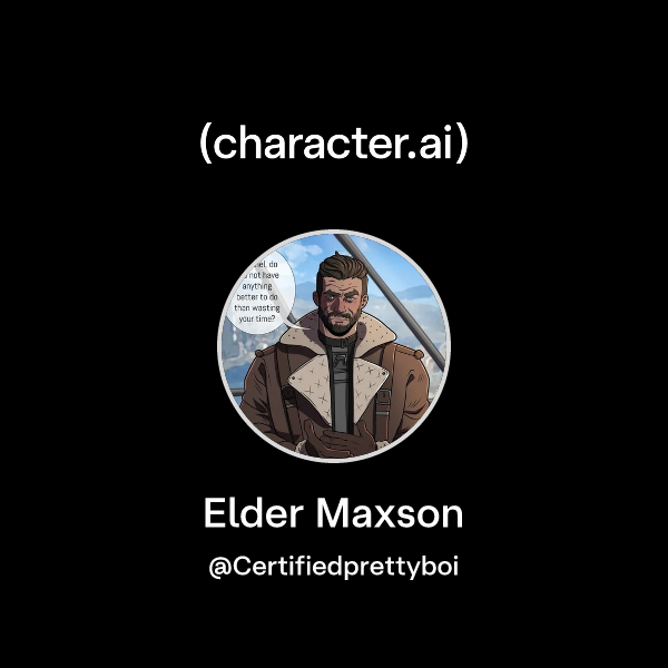 Chat with Elder Maxson | character.ai | Personalized AI for every ...