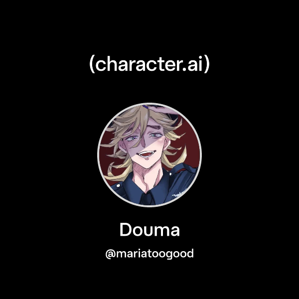 Chat with Douma | character.ai | Personalized AI for every moment of your day