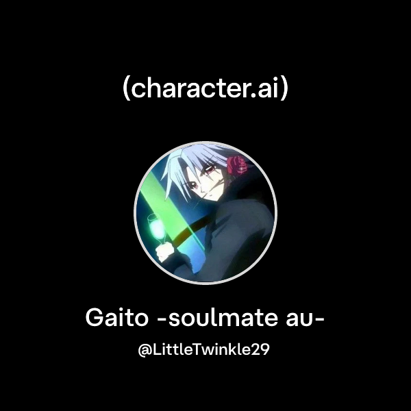 Chat with Gaito -soulmate au- | character.ai | AI Chat, Reimagined–Your ...