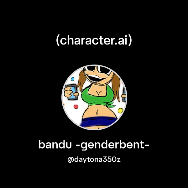 Chat with bandu -genderbent- | character.ai | AI Chat, Reimagined–Your ...