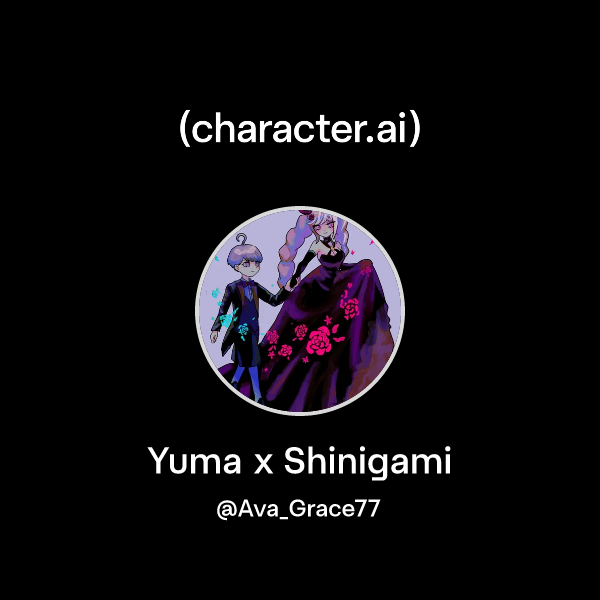 Chat with Yuma x Shinigami | character.ai | AI Chat, Reimagined–Your Words. Your World.