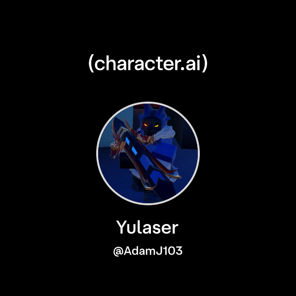 Chat with Yulaser | character.ai | AI Chat, Reimagined–Your Words. Your ...
